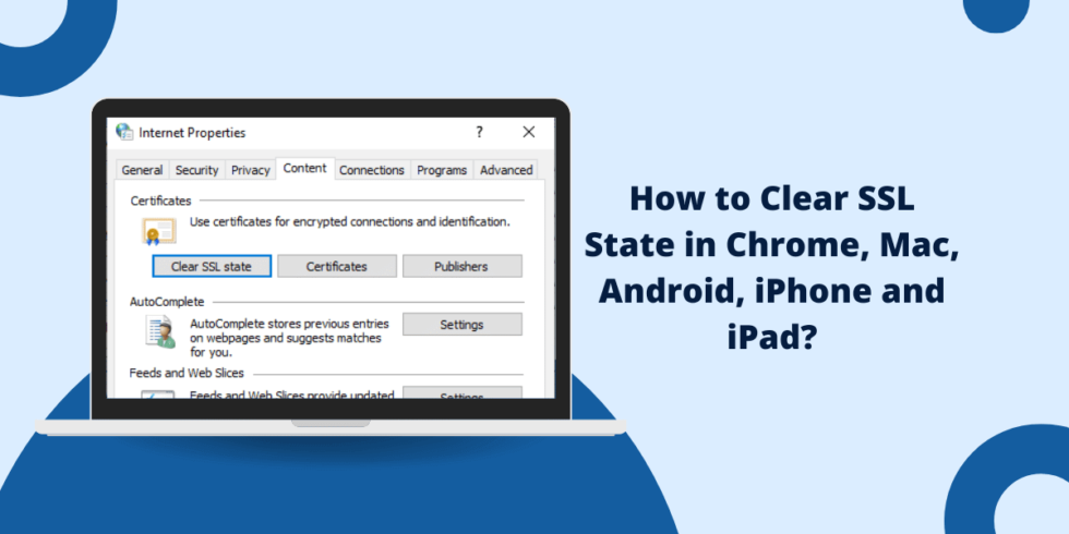 How to Clear SSL State in Chrome, Mac, Android, iPhone and iPad
