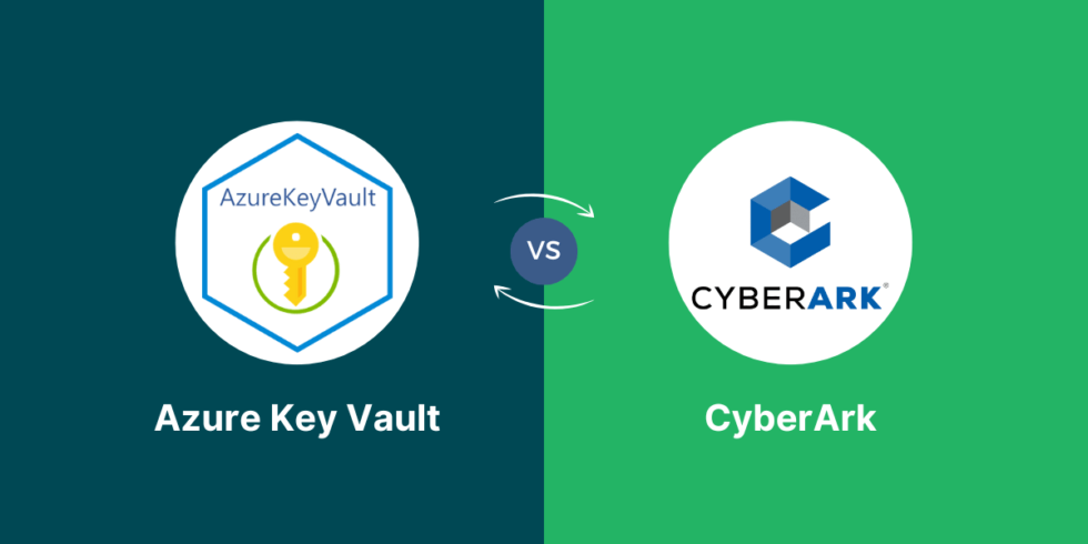Azure Key Vault vs CyberArk: What Are the Differences?