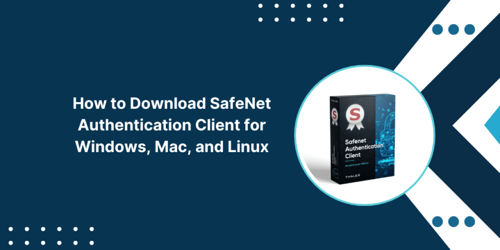 How to Download SafeNet Authentication Client