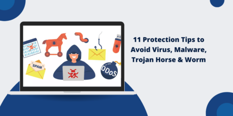 11 Protection Tips to Avoid Virus, Malware, Trojan Horse & Worm