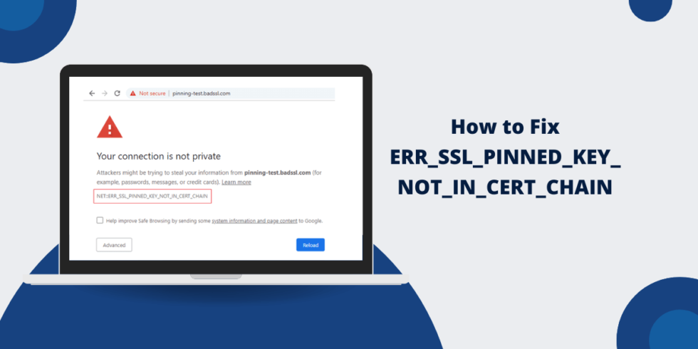 How to Fix ERR_SSL_PINNED_KEY_NOT_IN_CERT_CHAIN