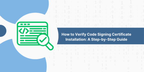 How to Verify Code Signing Certificate Installation